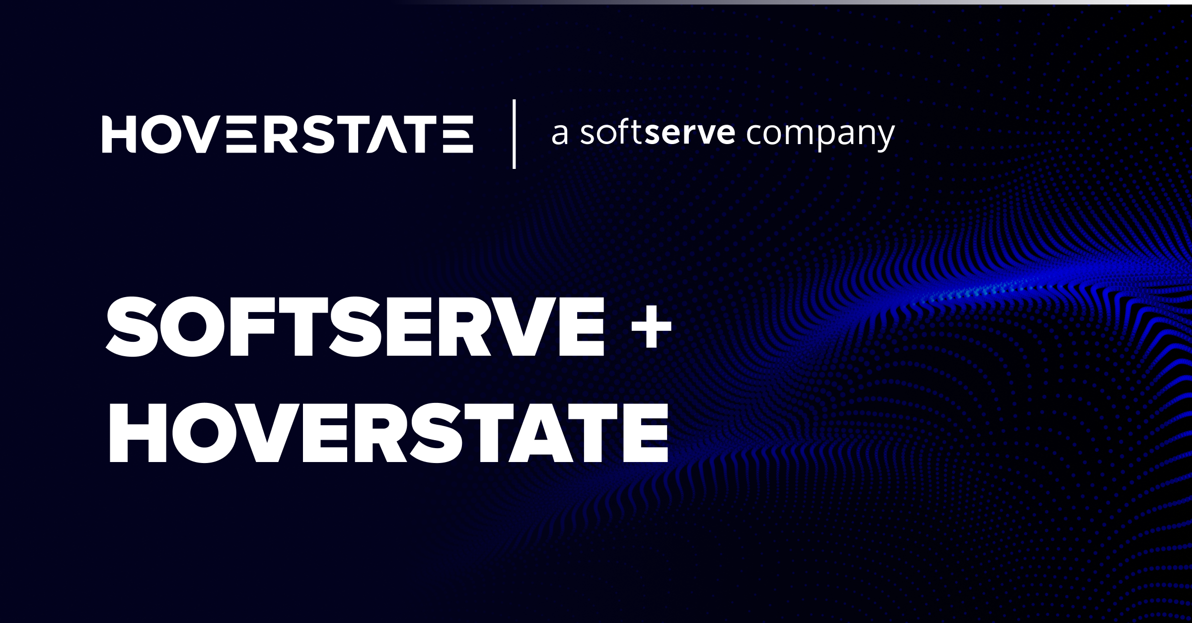 SoftServe Acquires Hoverstate to Deepen Healthcare Focus