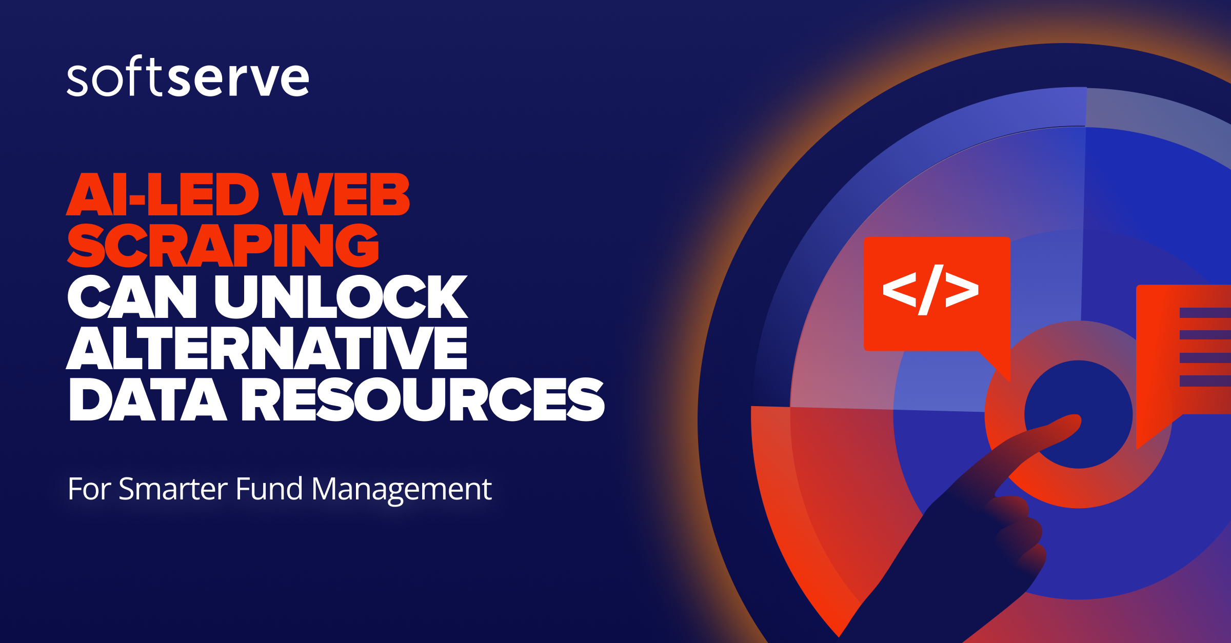 Web Scraping Unlocks Alternative Data Access for Fund Managers | SoftServe