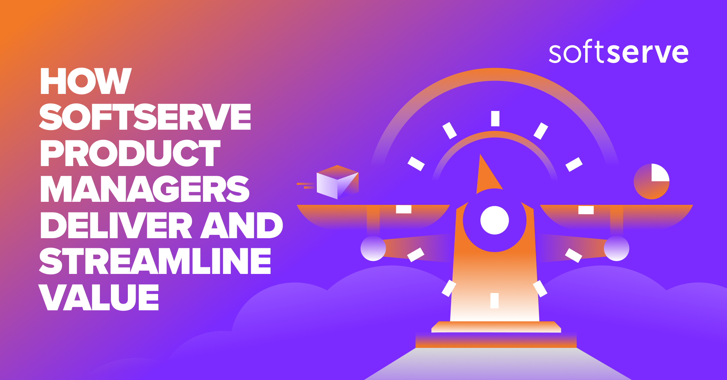 Crafting Digital Products: Overcoming Challenges | SoftServe