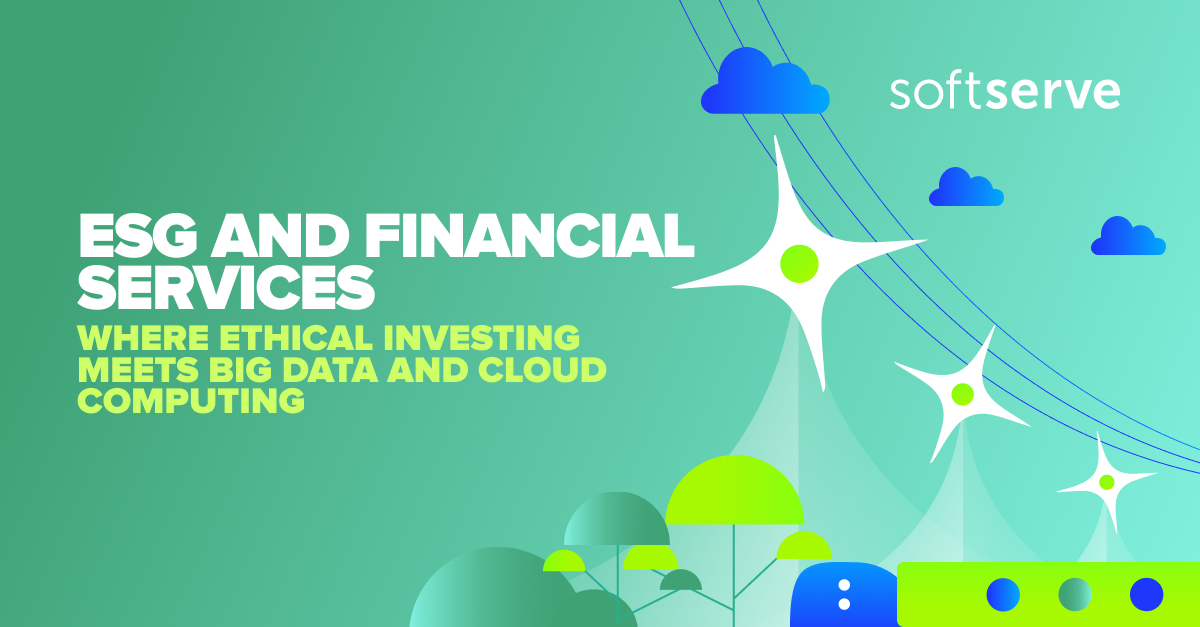 ESG and Financial Services: Ethical Investing Meets Big Data and Cloud ...
