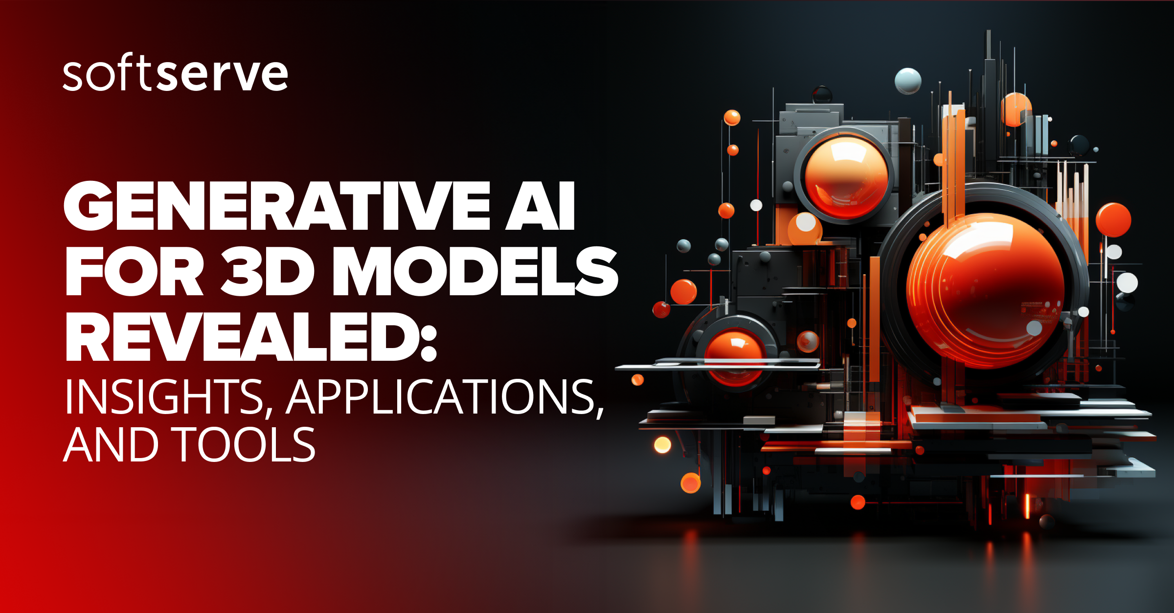 Unleashing the Power of Generative AI for 3D Models | SoftServe