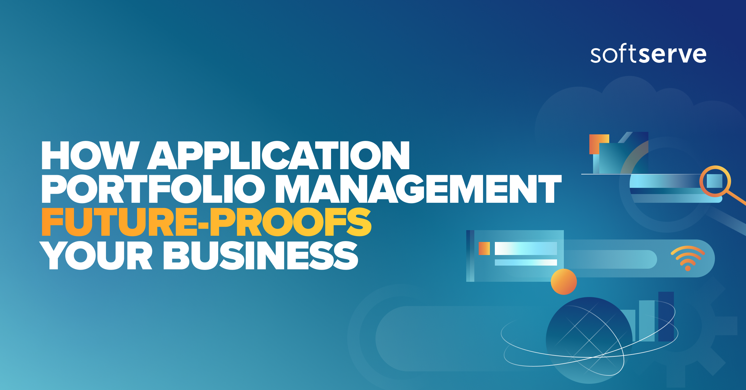 How Application Portfolio Management Future-Proofs Your Business ...