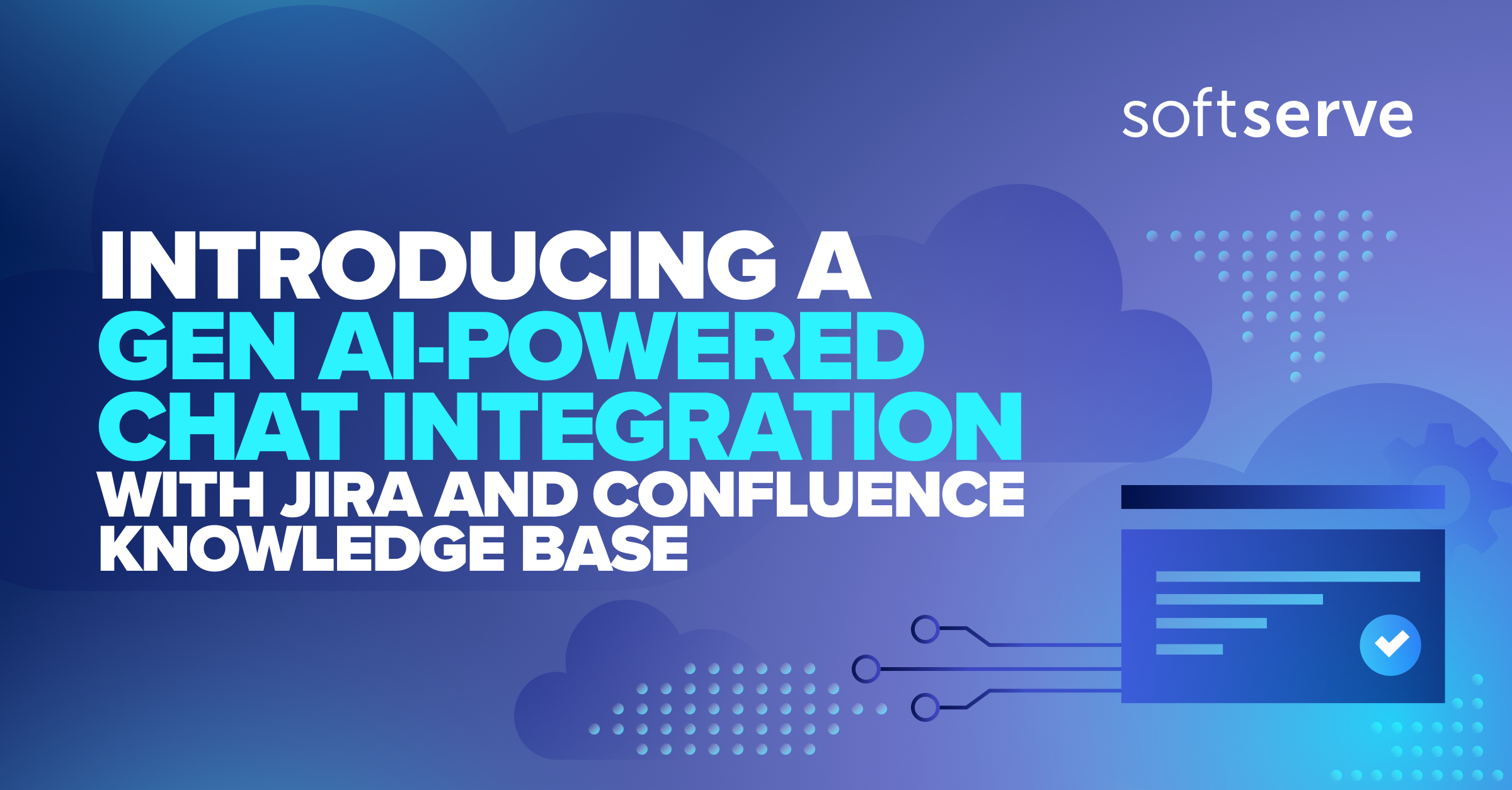 Introducing a Gen AI-powered Chat Integration With Jira and Confluence | SoftServe