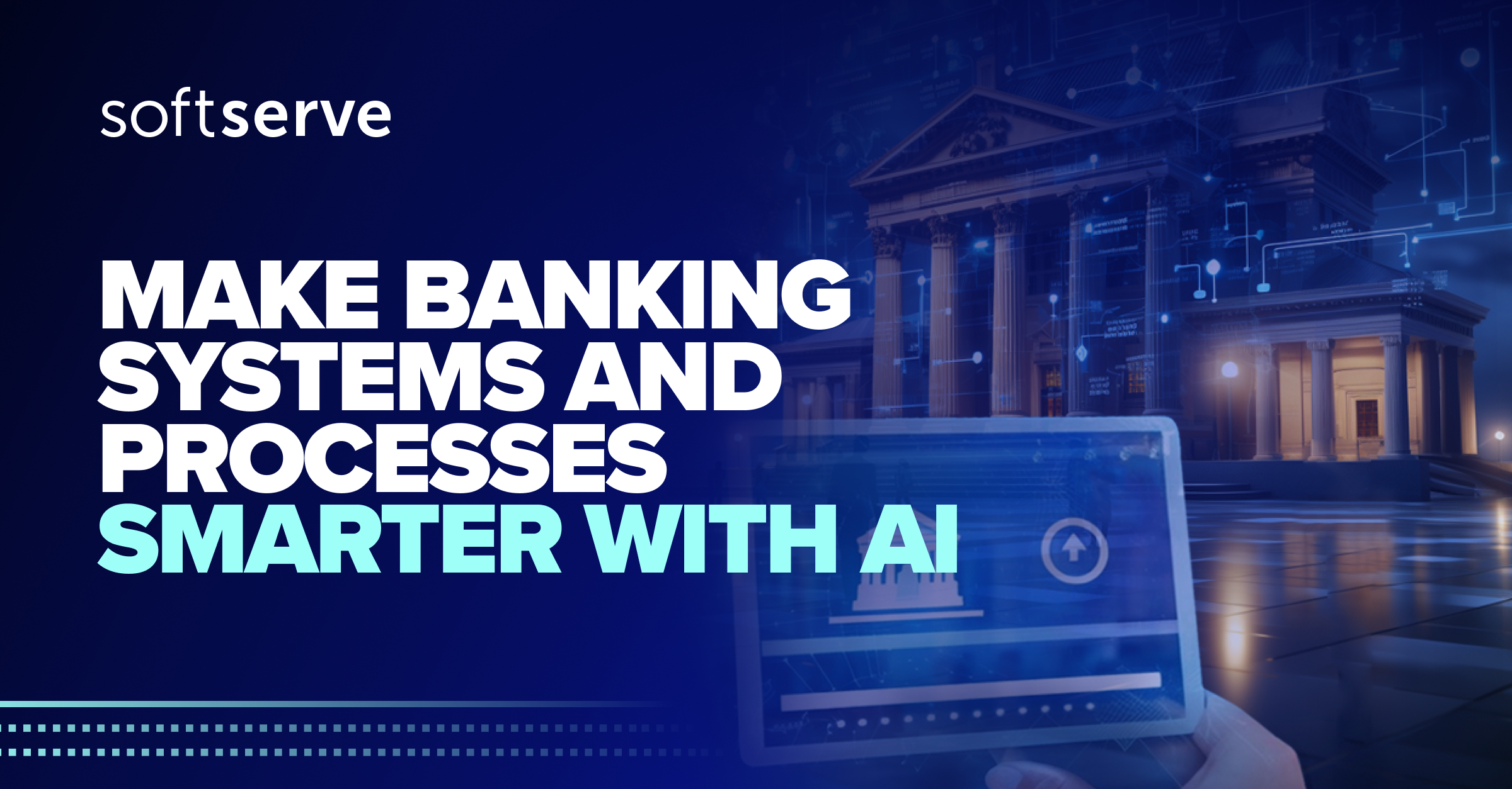 Elevate banking systems with AI | SoftServe