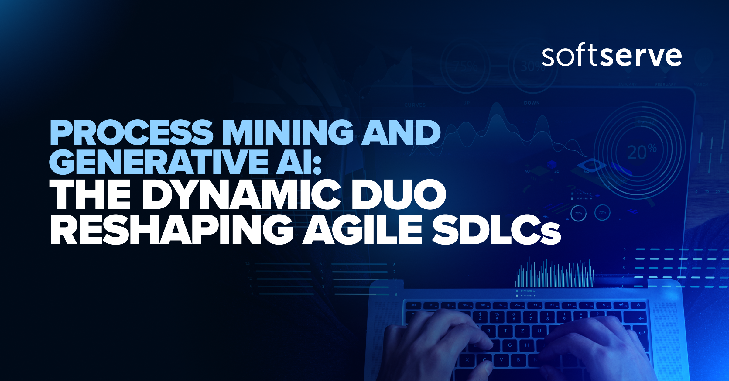 Process Mining and Gen AI: The Dynamic Duo Reshaping Agile SDLCs | SoftServe