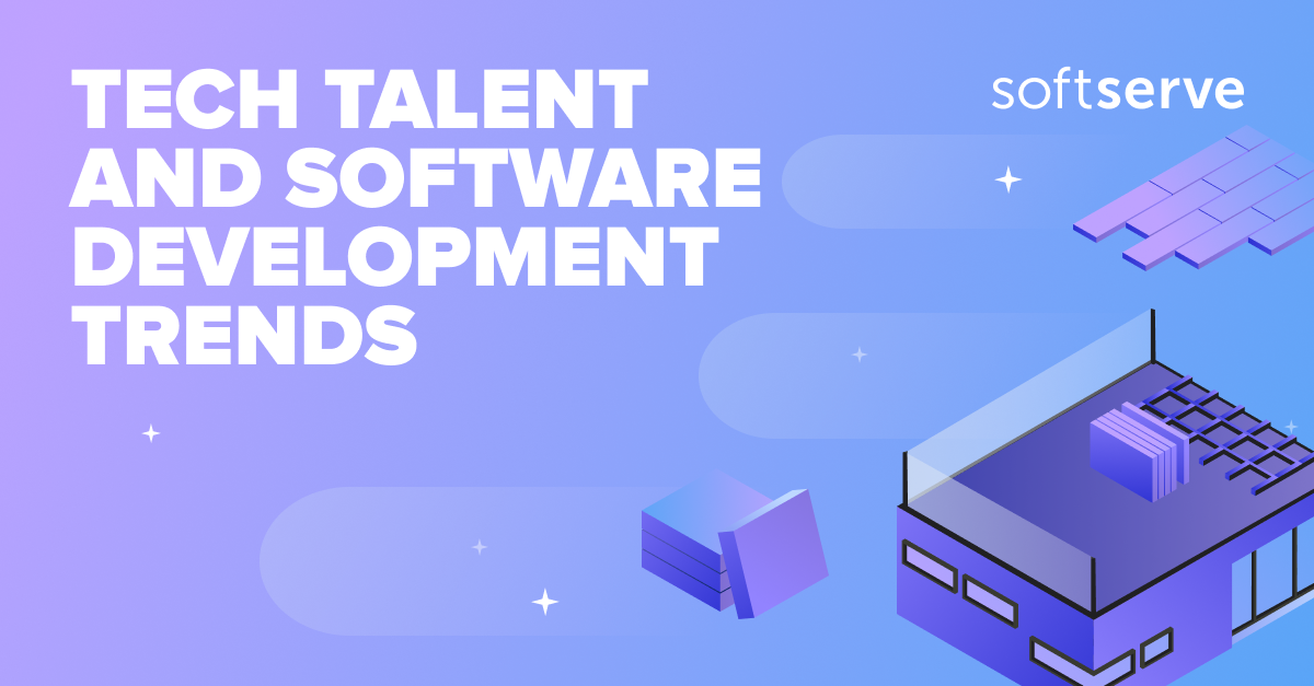 Tech Talent and Software Development Trends | SoftServe