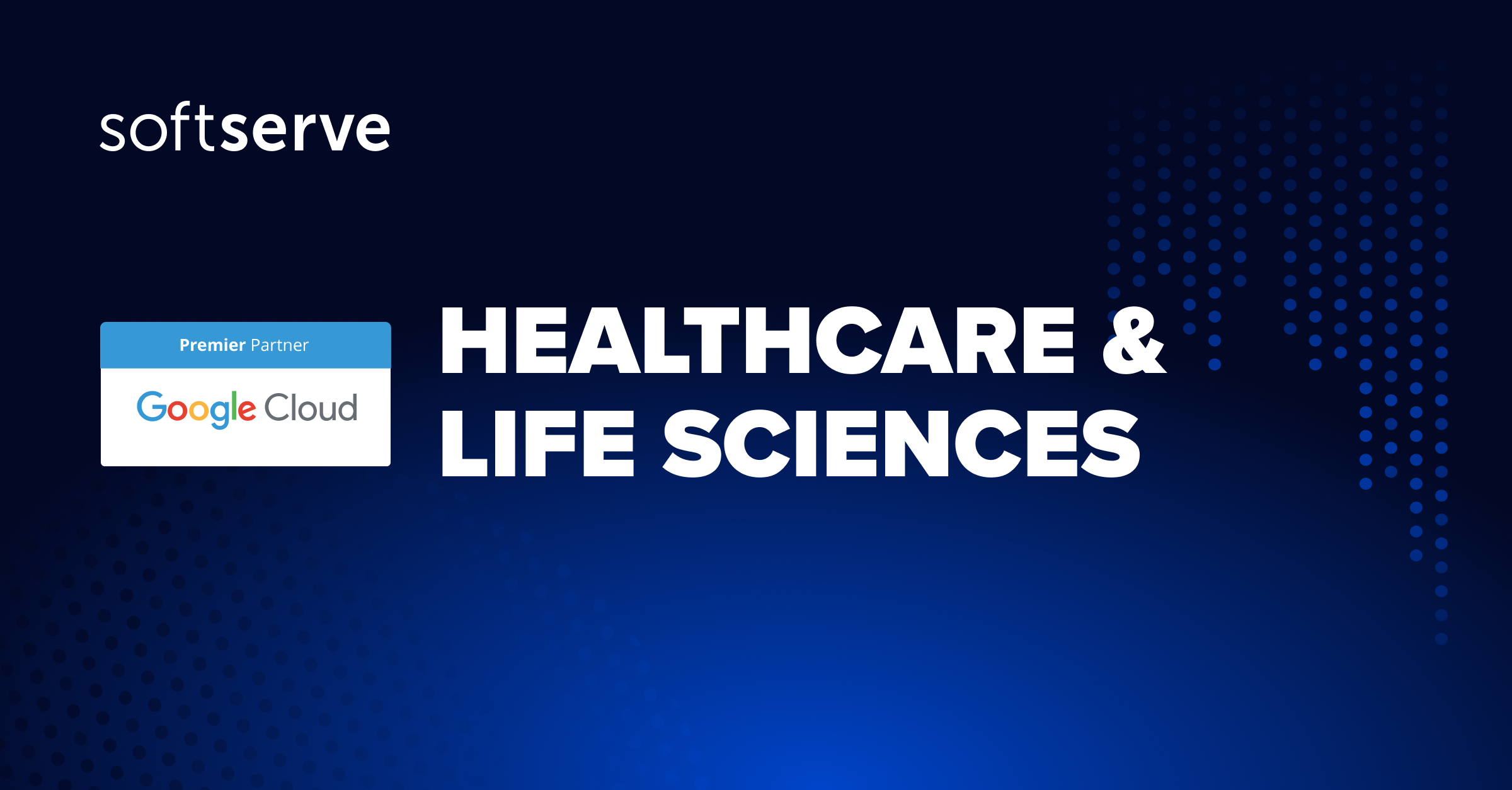 Google Cloud for Healthcare and Life Sciences | SoftServe