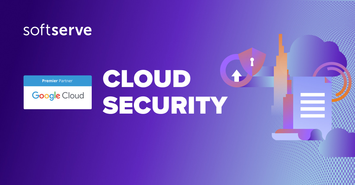 Google Cloud Platform Security (GCP Security) | SoftServe