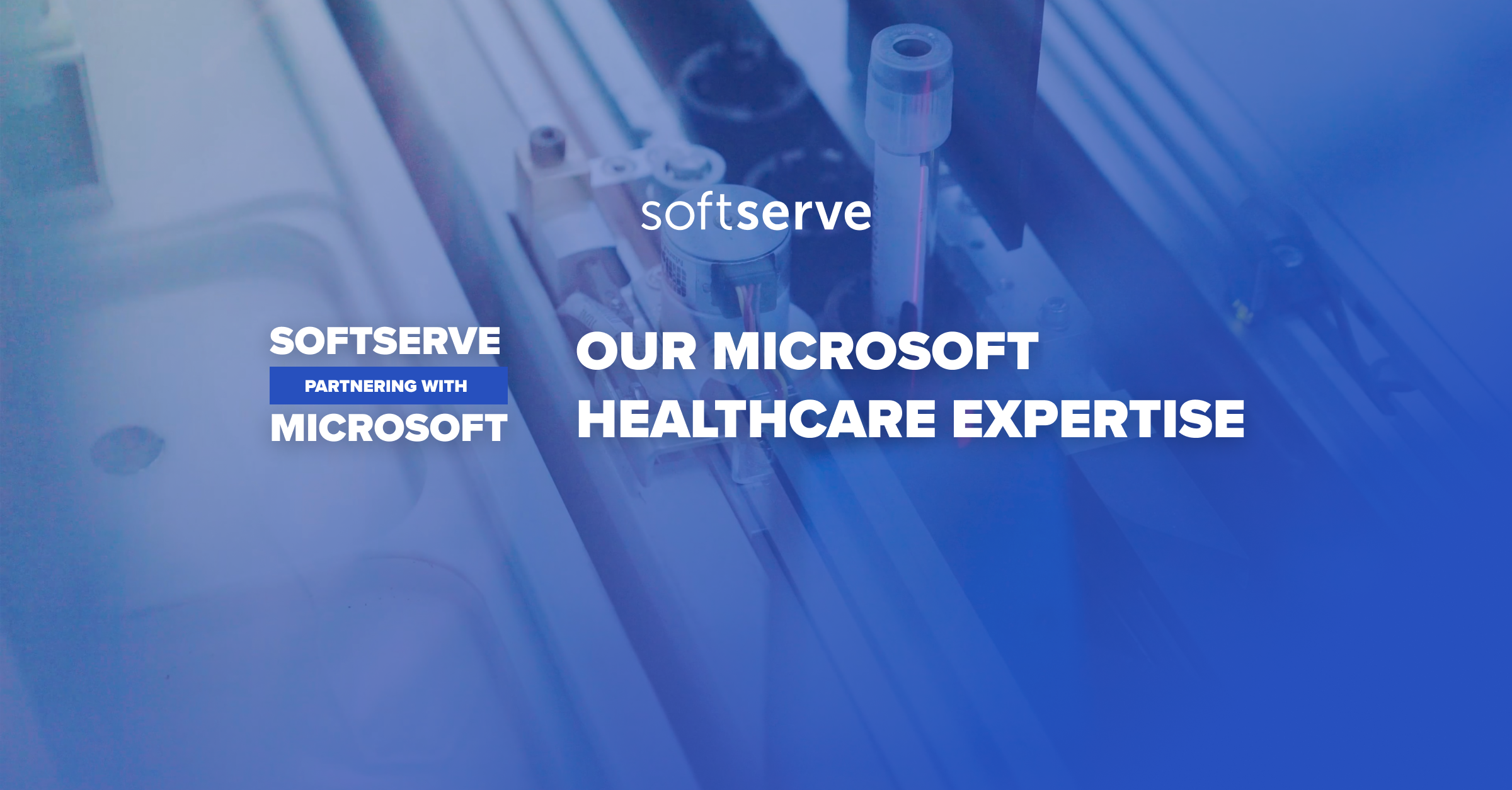 SoftServe and Microsoft Healthcare Solutions
