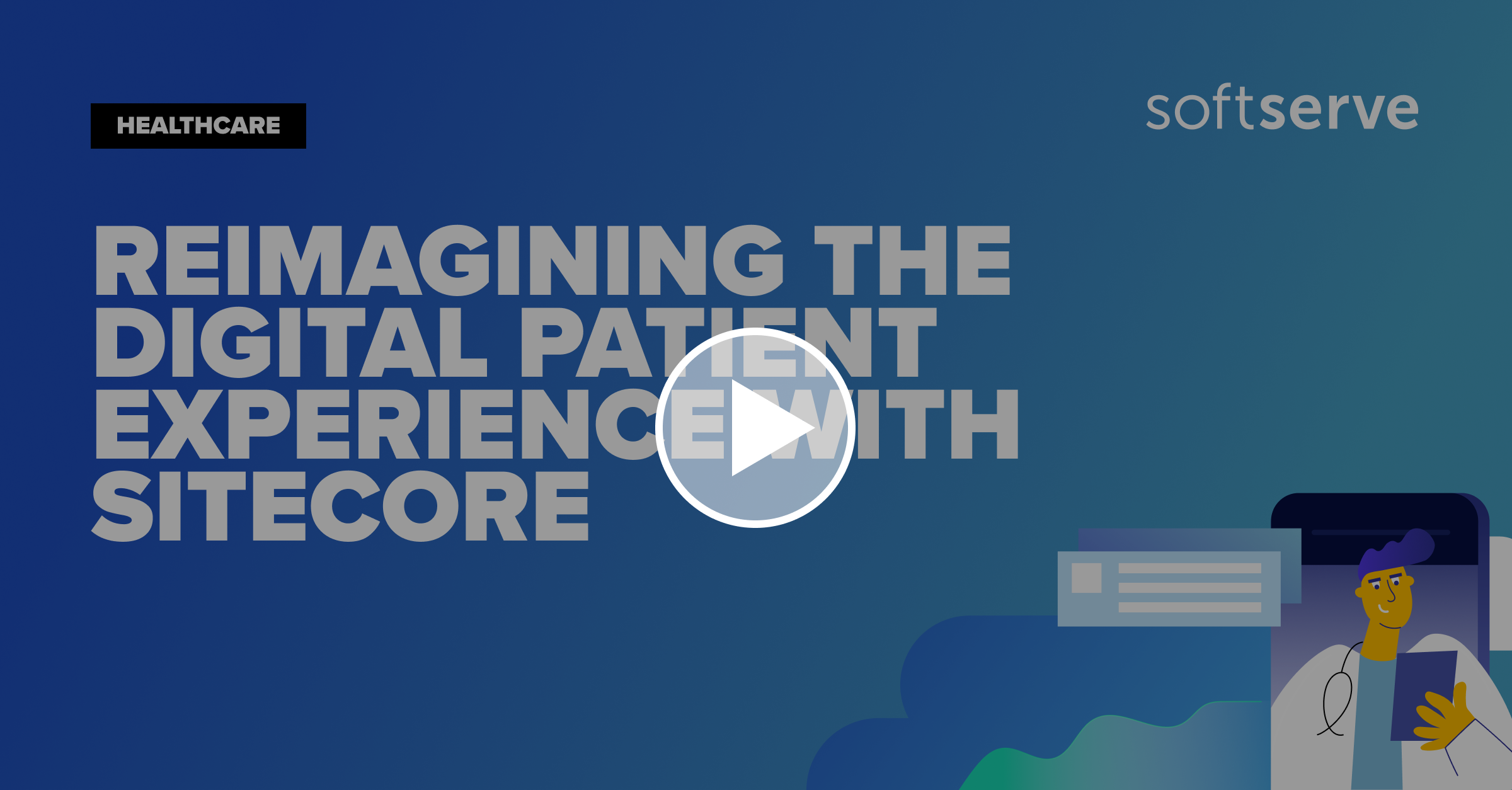 Reimagining the Digital Patient Experience with Sitecore | SoftServe