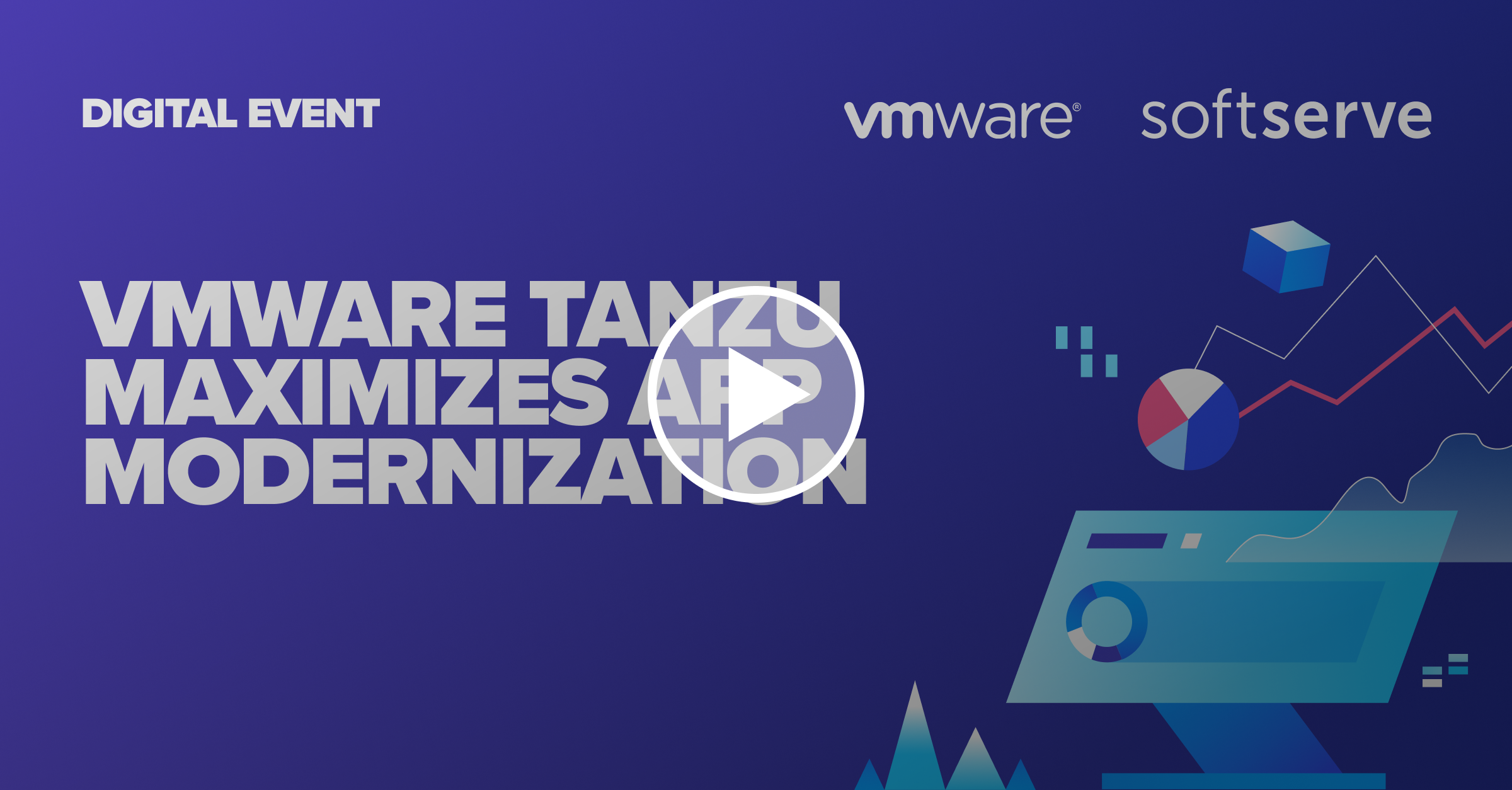 VMware Tanzu Maximizes App Modernization - Video on Demand | SoftServe