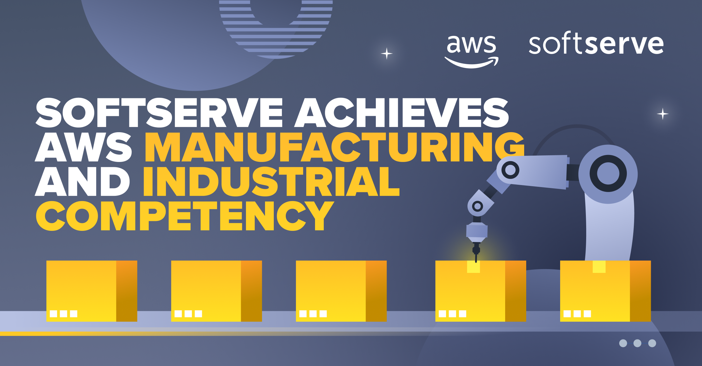 SoftServe Achieves AWS Manufacturing Industrial Competency SoftServe Achieves AWS Manufacturing Industrial Competency