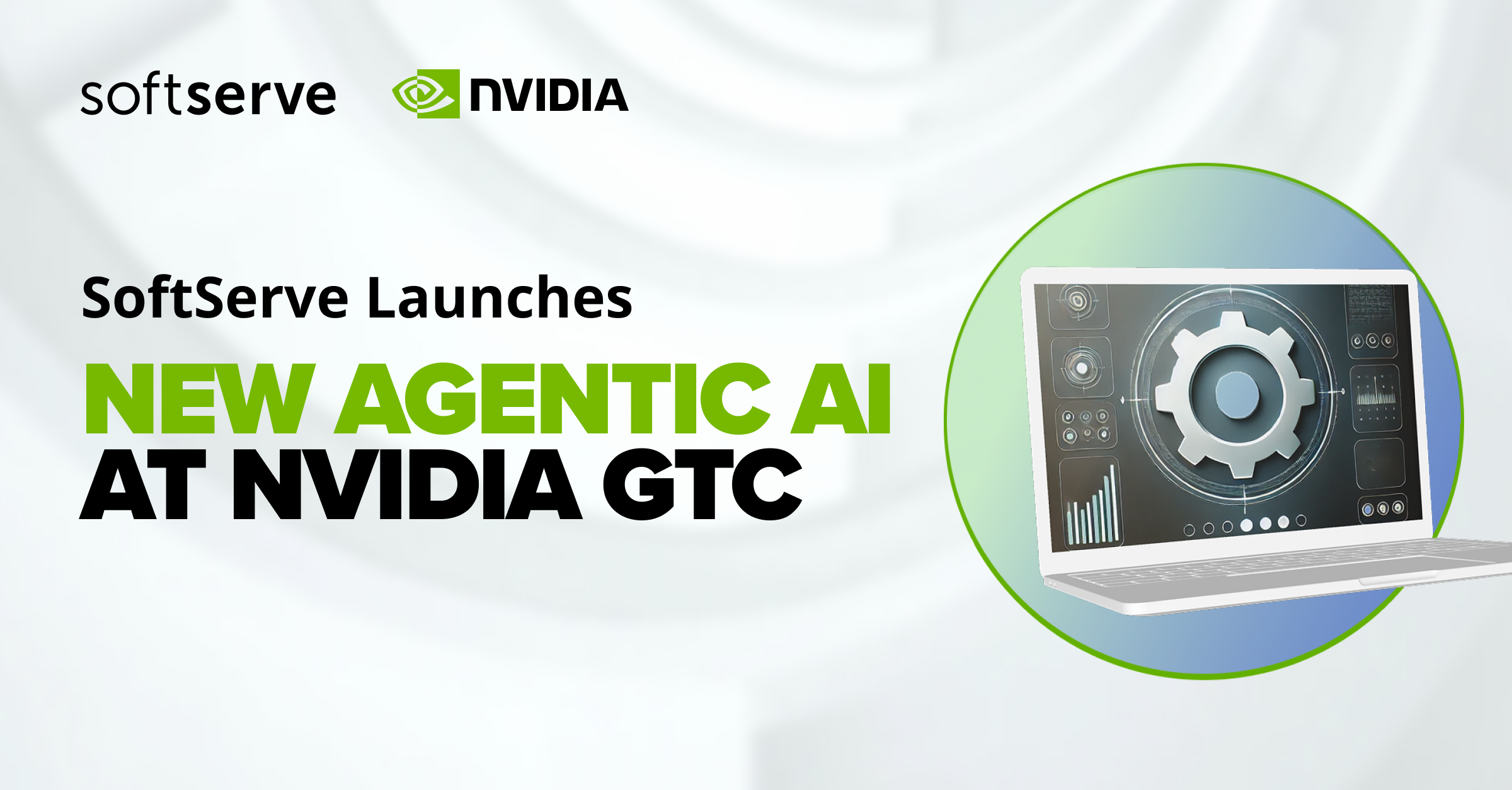 SoftServe Launches New Agentic AI at NVIDIA GTC