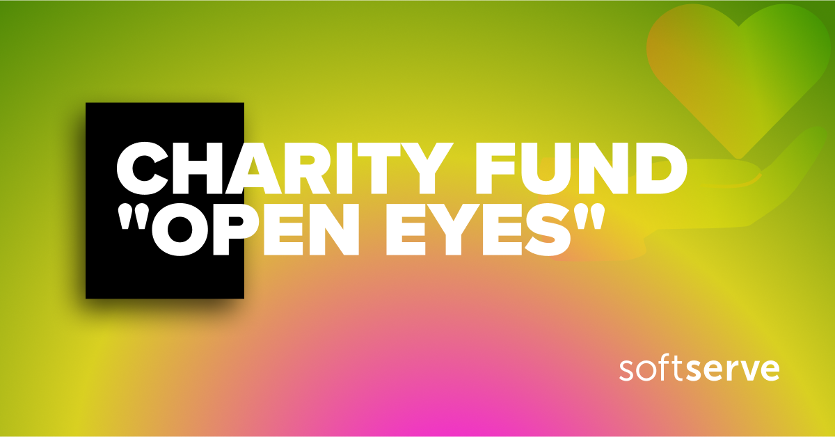 Charity Fund "Open Eyes" | SoftServe