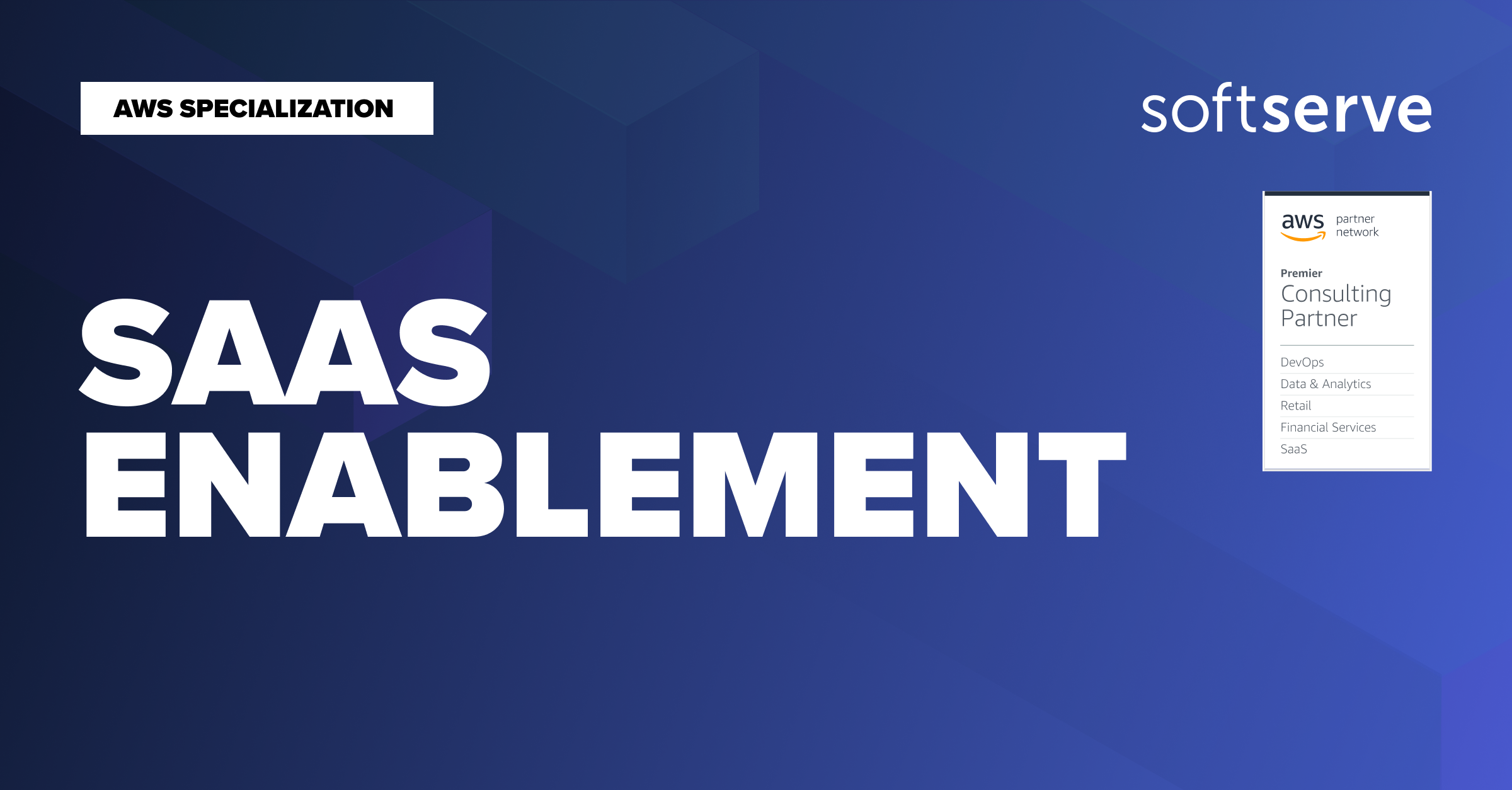 AWS SaaS Enablement | SoftServe Premier Consulting Partner
