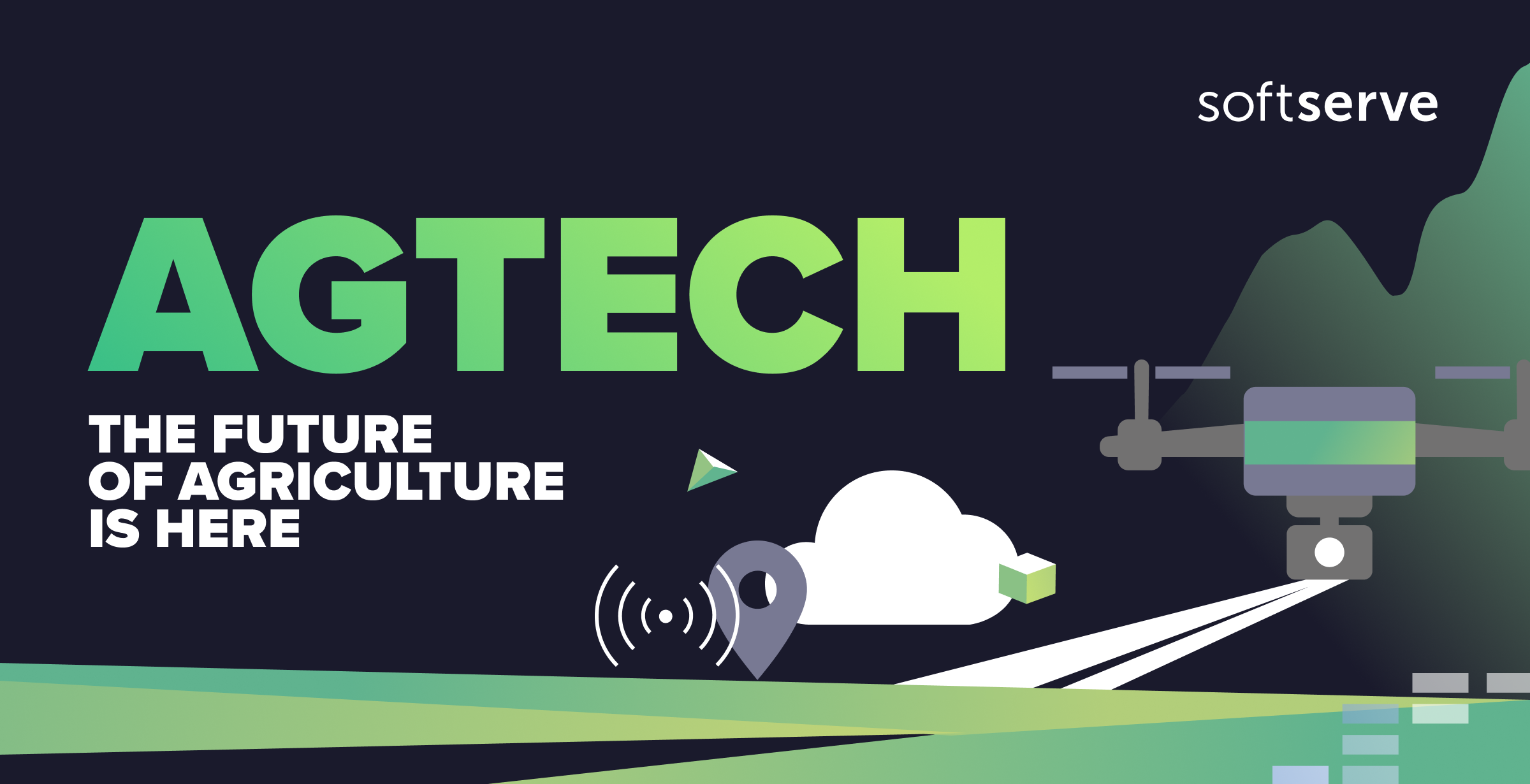 AGTECH — The Future of Agriculture is Here | SoftServe