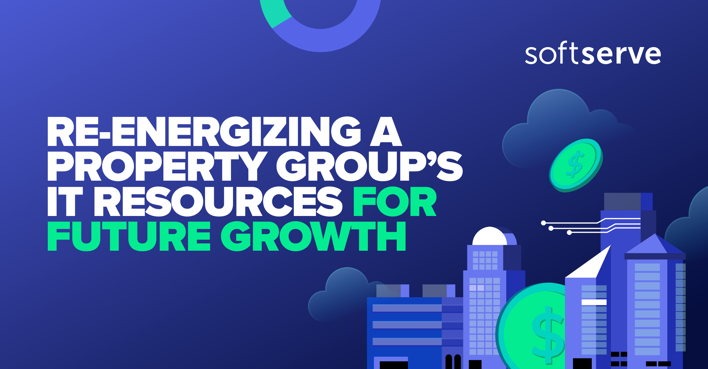 How a property group transformed IT for future growth | SoftServe