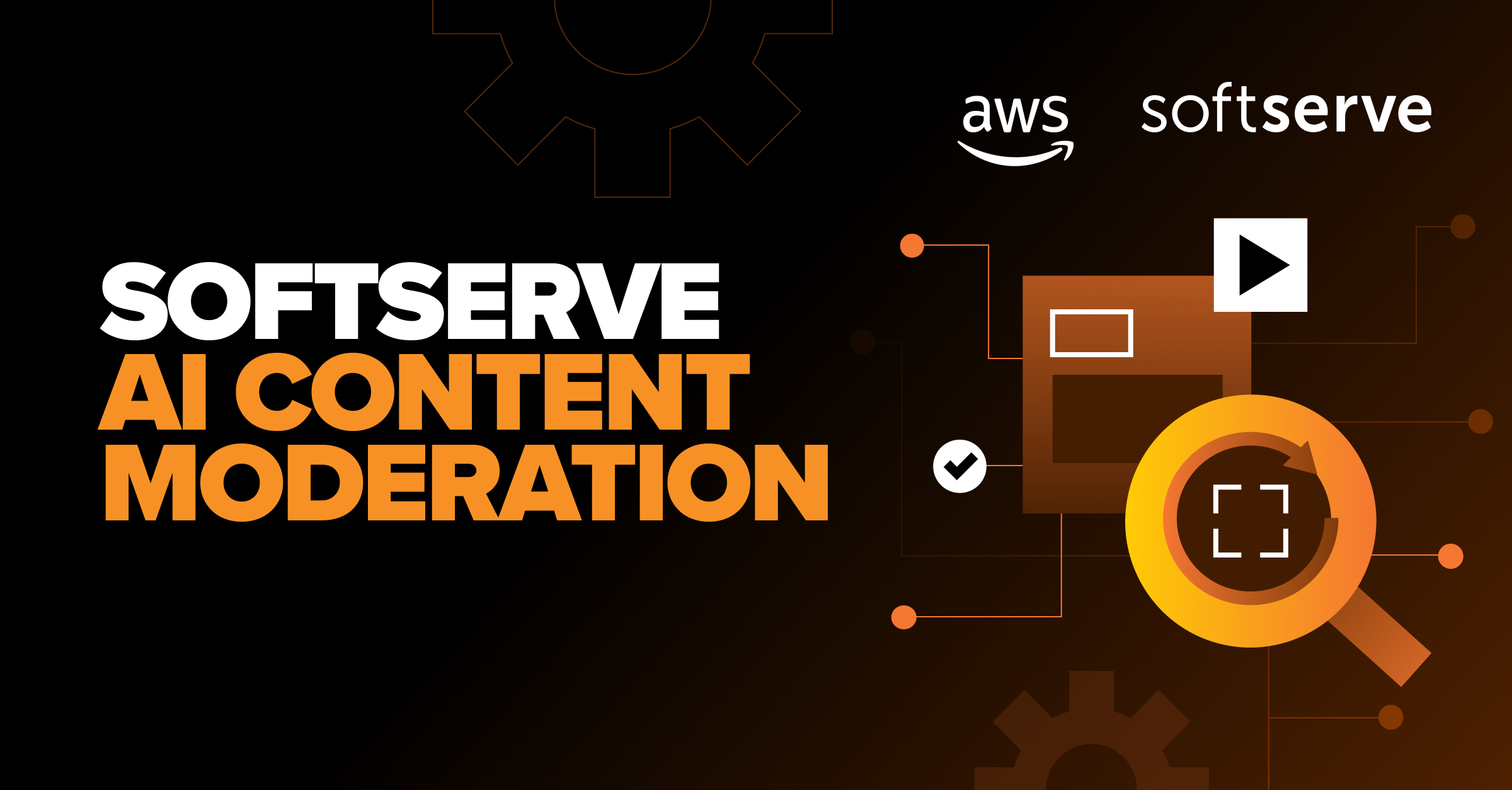 SoftServe AI Content Moderation Built on AWS