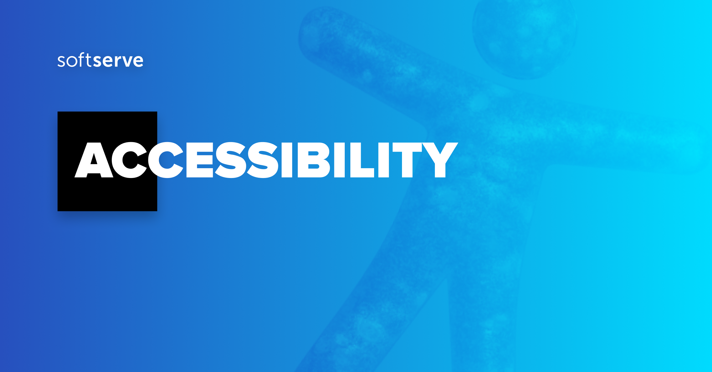 Digital Accessibility Services & Inclusive Digital Experiences | SoftServe