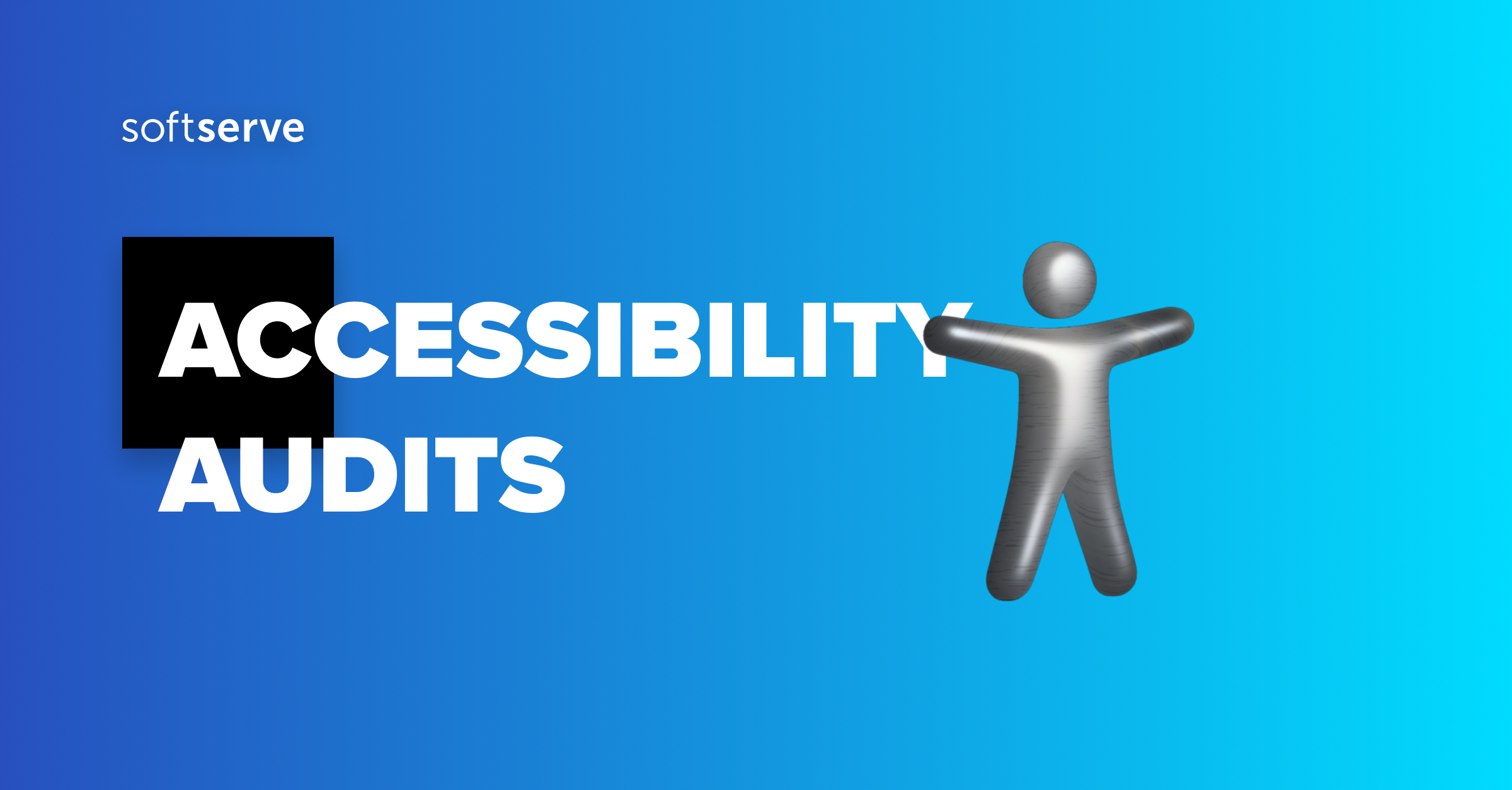 SoftServe’s Accessibility Audit checks standards compliance
