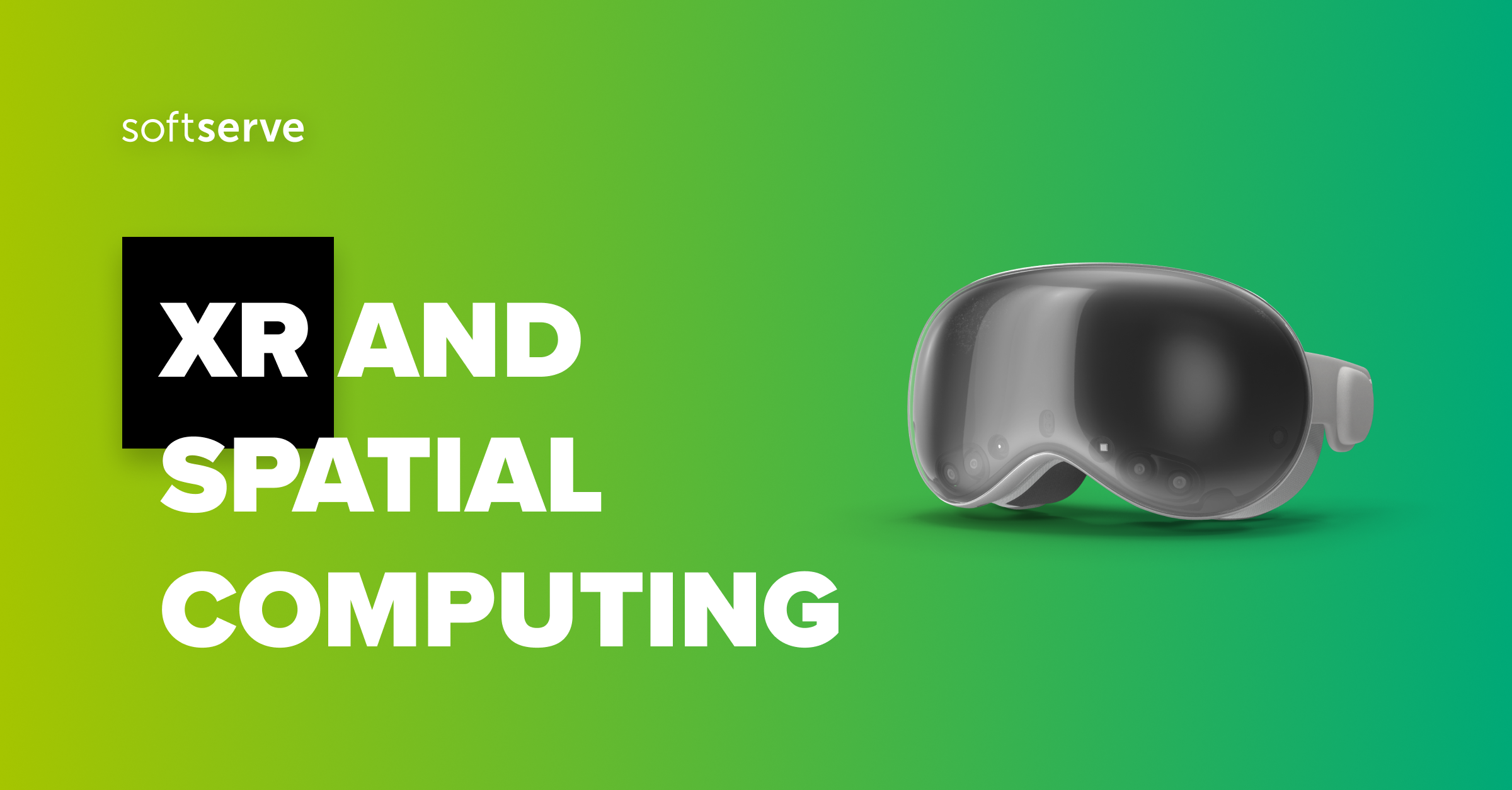 XR and Spatial Computing Services for Business | SoftServe